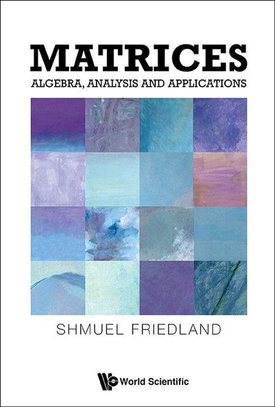 Matrices: Algebra, Analysis And Applications (ebook), Shmuel Friedland ...