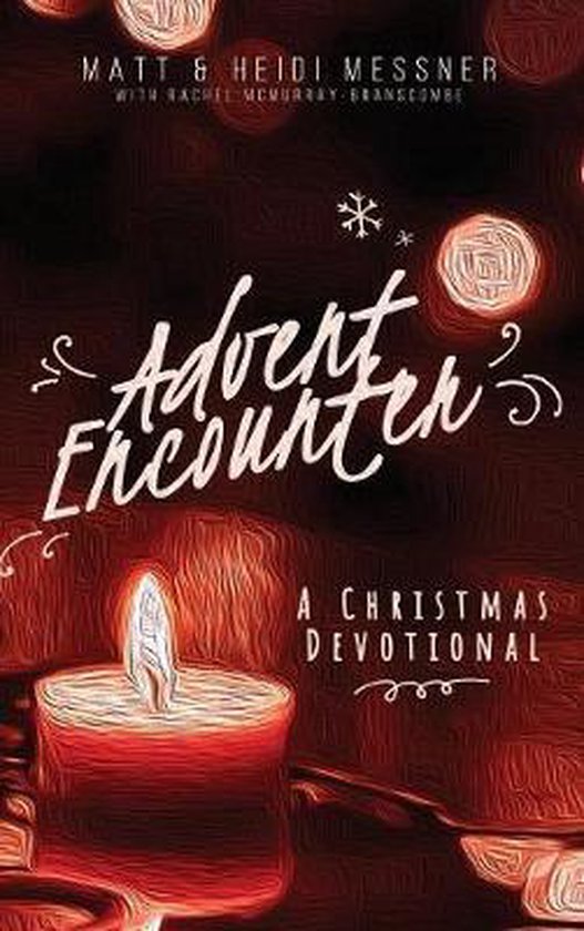 Advent Encounter | 9780692043998 | Matt Messner | Boeken | bol.com