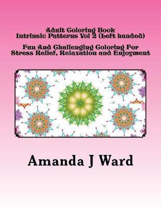 Adult Coloring Book: Intrinsic Patterns (Left Handed)- Adult Coloring ...