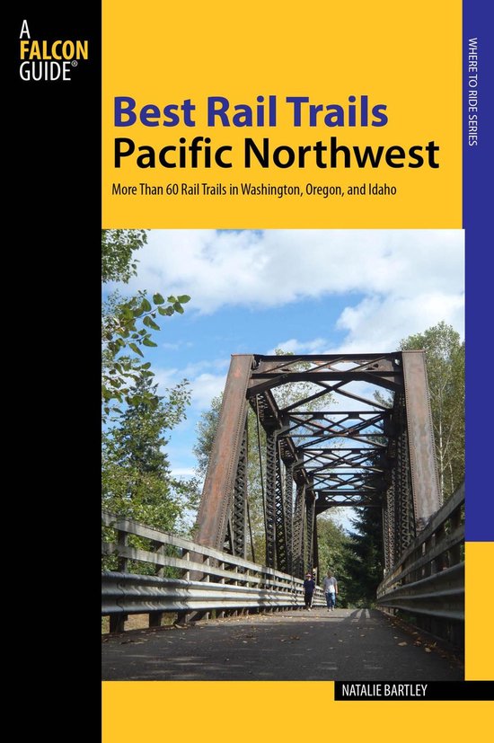 Best Rail Trails Series - Best Rail Trails Pacific Northwest (ebook ...