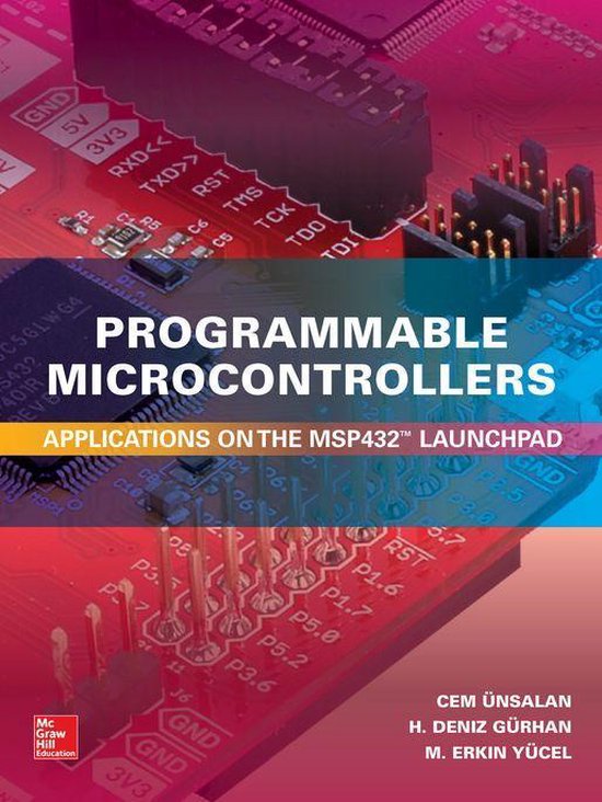 Programmable Microcontrollers: Applications on the MSP432 LaunchPad (ebook), H. Deniz... | bol