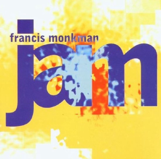 Jam, Francis Monkman | Muziek | bol