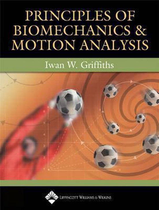 Principles Of Biomechanics And Motion Analysis | 9780781752312 | Iwan W ...