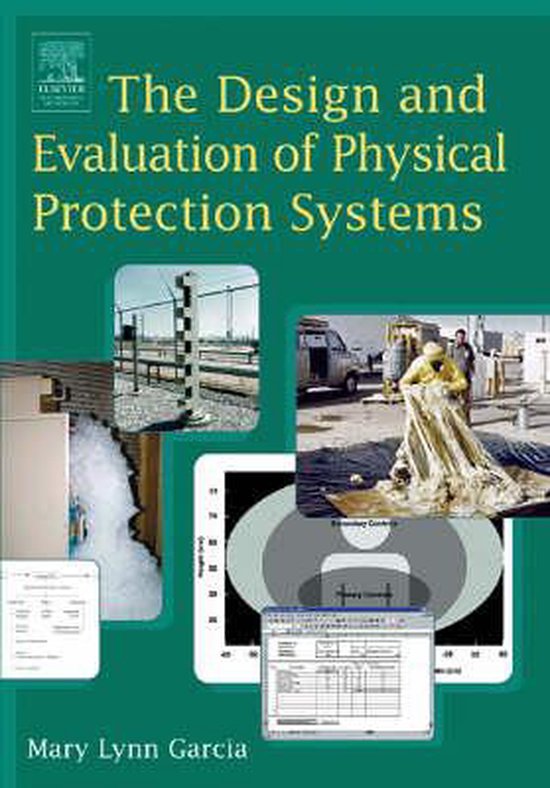 The Design and Evaluation of Physical Protection Systems ...