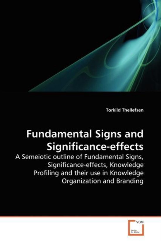 Fundamental Signs and Significance-effects | 9783639262308 | Torkild ...