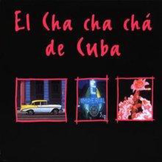 El Cha Cha Cha De Cuba, Various | CD (album) | Muziek | bol.com