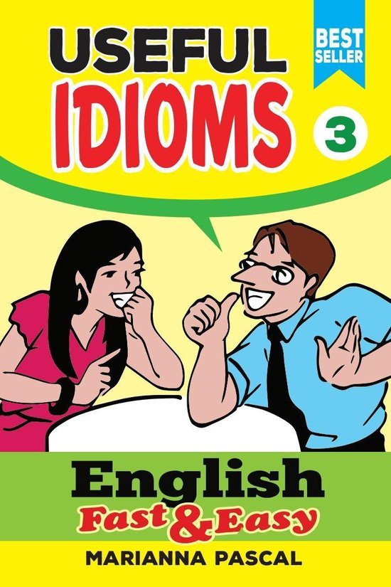 English Fast & Easy - English Fast & Easy: Useful Idioms 3 (ebook), Marianna Pascal |... | bol