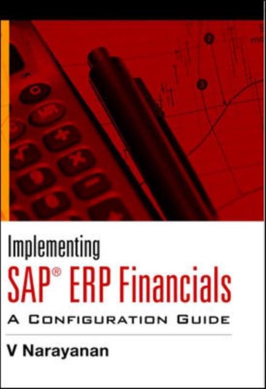 Implementing SAP ERP Financials, V. Narayanan | 9780070142978 | Boeken ... Implementing SAP ERP Financials, V. Narayanan | 9780070142978 | Boeken ...