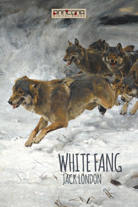 White Fang (ebook), Jack London | 9789176051818 | Boeken | bol.com