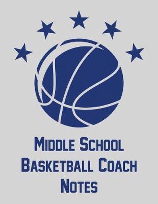 Middle School Basketball Coach Notes, Charlie Arcano | 9781078122245 ...