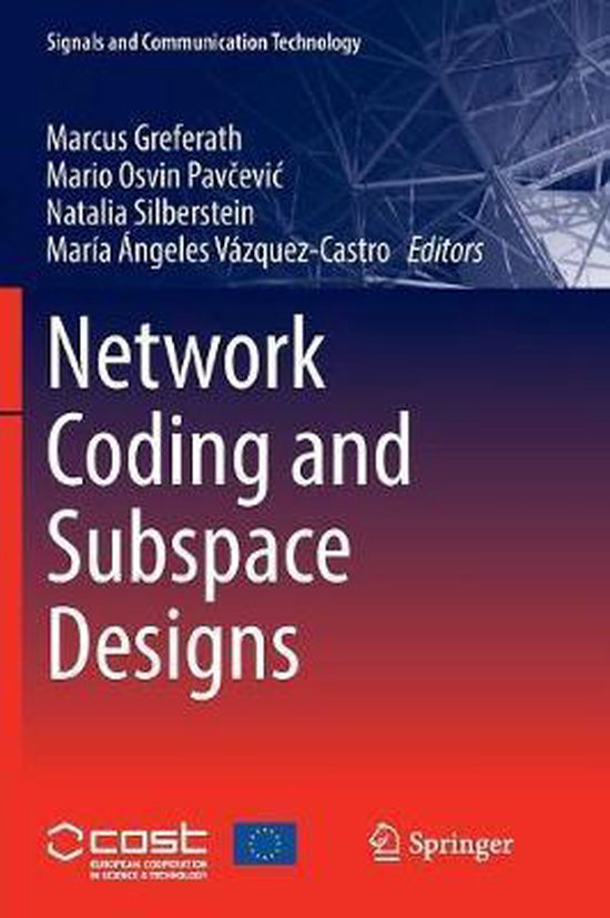 Signals and Communication Technology- Network Coding and Subspace Designs |... | bol