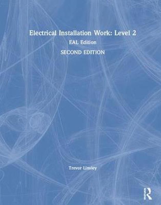 Electrical Installation Work: Level 2 | 9780367195625 | Trevor Linsley ...