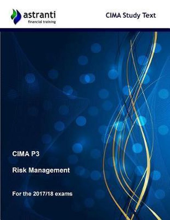 CIMA P3 Risk Management Study Text | 9781544025636 | Astranti Financial ...