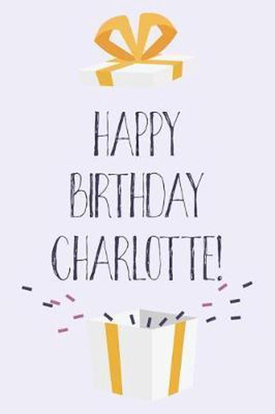 Happy Birthday Charlotte, Thrice Publishing | 9781073401512 | Boeken | bol