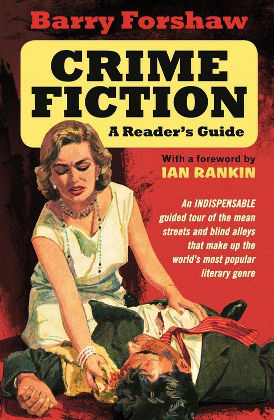 Crime Fiction: A Reader's Guide | 9780857303356 | Barry Forshaw ...