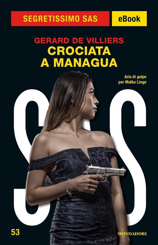 Crociata a Managua (Segretissimo SAS) (ebook), Gerard de Villiers ...