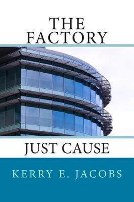 The Factory, Kerry E Jacobs | 9781453760734 | Boeken | bol.com