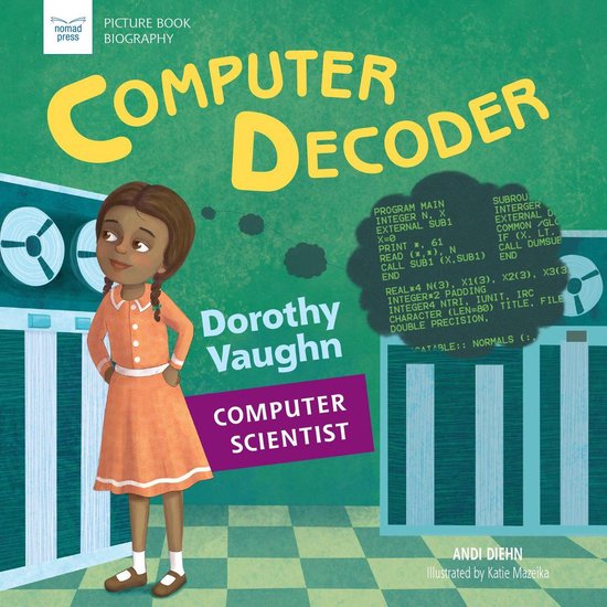 Picture Book Biography - Computer Decoder (ebook), Andi Diehn ...