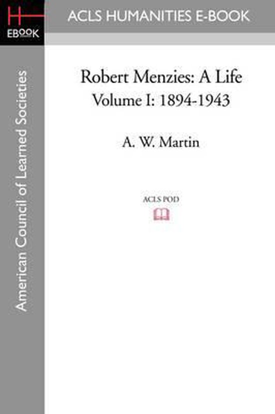Robert Menzies, A W Martin | 9781597406550 | Boeken | bol.com