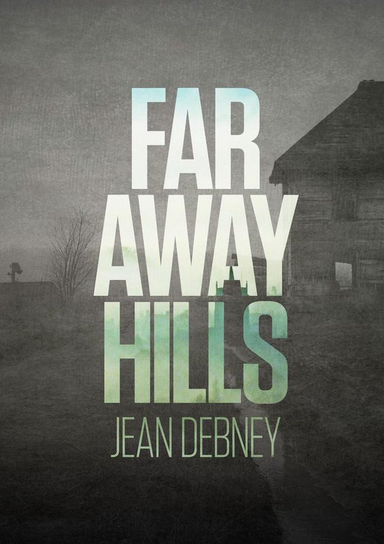 Far Away Hills (ebook), Jean Debney | 9781909477438 | Boeken | bol.com