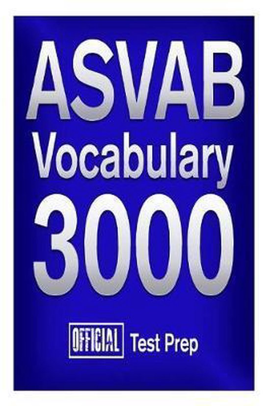 Vocabulary 3000- Official ASVAB Vocabulary 3000 | 9781517511005 ...