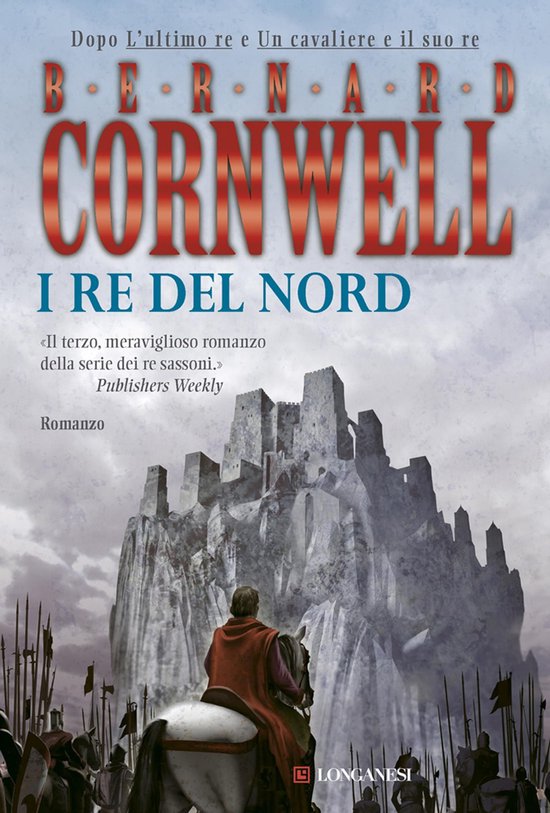 Le storie dei re sassoni 3 - I re del nord (ebook), Bernard Cornwell ...