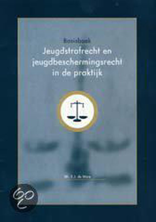 Basisboek jeugdstrafrecht en jeugdbeschermingsrecht in de praktijk, E.M ...