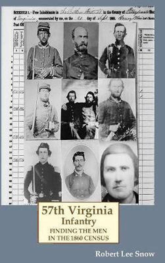 57th Virginia Infantry, Robert Lee Snow | 9780359424610 | Boeken | bol