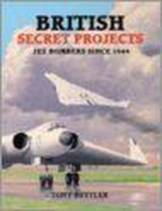 British Secret Projects, Tony Buttler | 9781857801309 | Boeken | bol.com