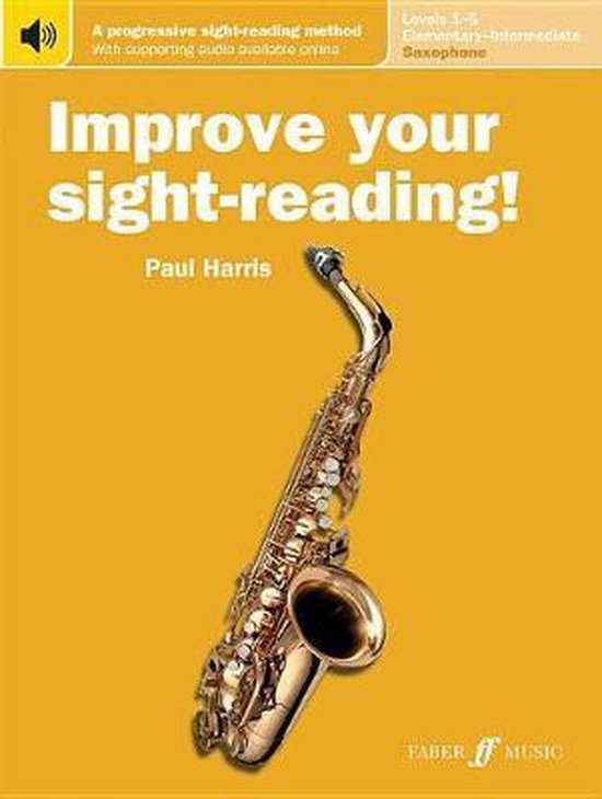Improve Your Sight-Reading! Saxophone, Levels 1-5 (Elementary ...