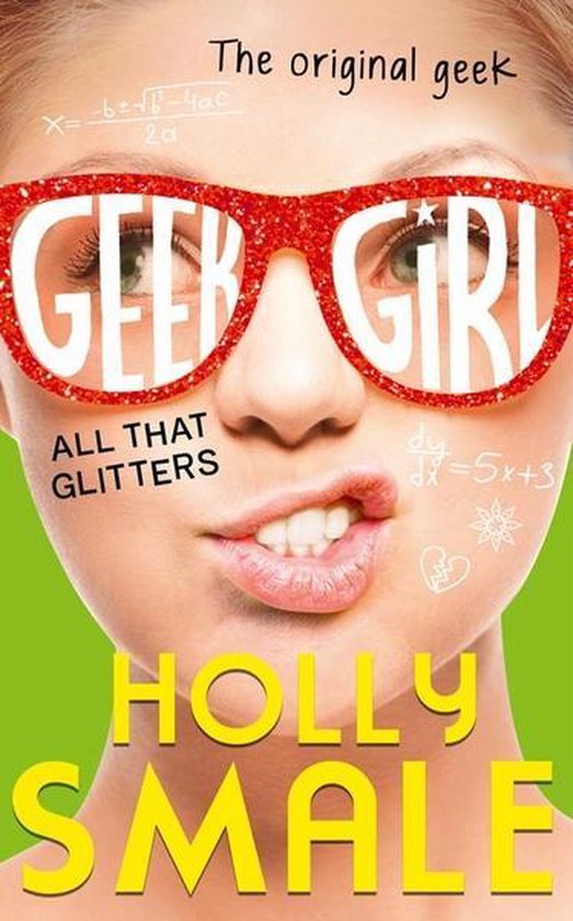 Geek Girl Bk 4 All That Glitters, Holly Smale | 9780007574612 | Boeken ...