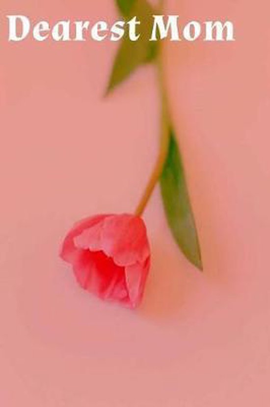 Dearest Mom, Ann Notebooks | 9781072656340 | Boeken | bol.com