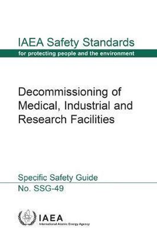 IAEA Safety Standards Series- Decommissioning of Medical, Industrial ...