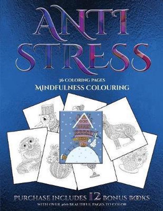 Mindfulness Colouring (Anti Stress): This book has 36 coloring sheets ...