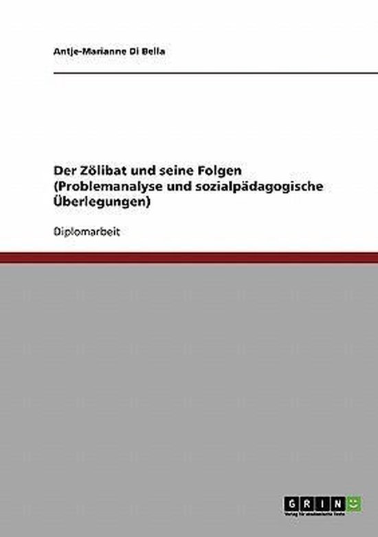 Der Z libat Und Seine Folgen. Problemanalyse Und Sozialp dagogische ...