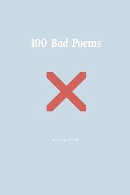100 Bad Poems, Raphael Matto | 9781727805246 | Boeken | bol.com