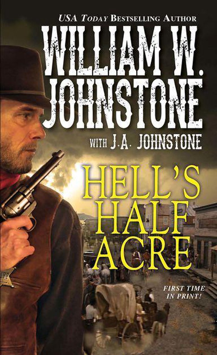 Hell's Half Acre 1 - Hell's Half Acre (ebook), William W. Johnstone | 9780786035946 |... | bol