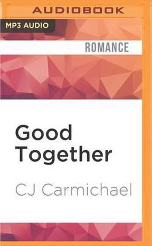 Good Together, Cj Carmichael | 9781522661559 | Boeken | bol.com