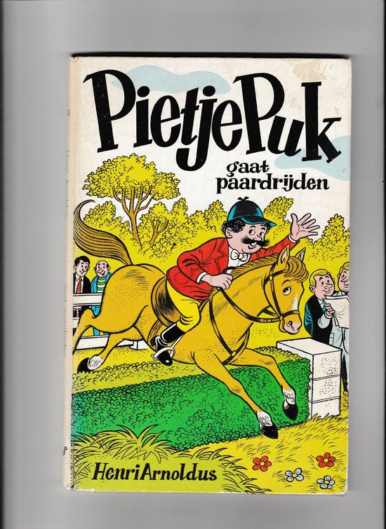 Pietje puk gaat paardrijden, Henri Arnoldus | 9789060562529 | Boeken | bol