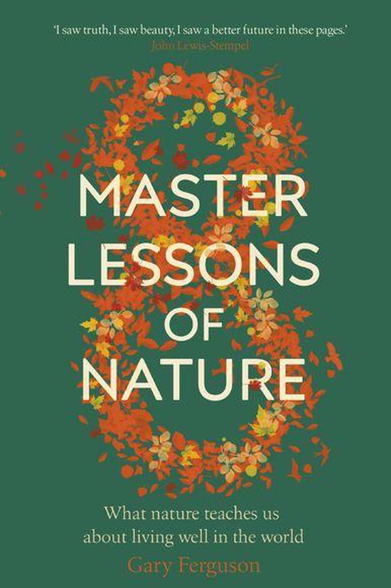 Eight Master Lessons of Nature (ebook), Gary Ferguson | 9781473558441 ...