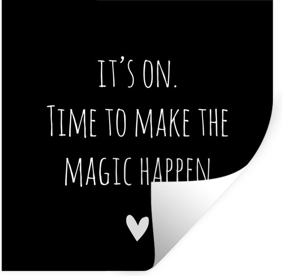 Muurstickers - Sticker Folie - Engelse quote "It's on. Time to make the ...
