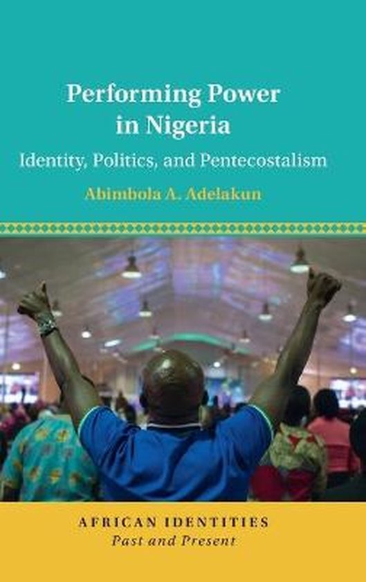 African Identities: Past and Present- Performing Power in Nigeria ...