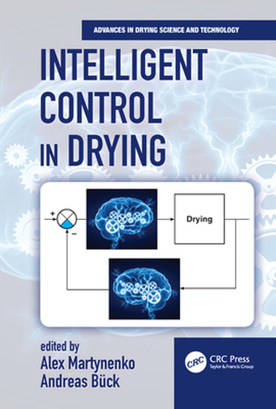 Advances in Drying Science and Technology - Intelligent Control in Drying (ebook) |... | bol