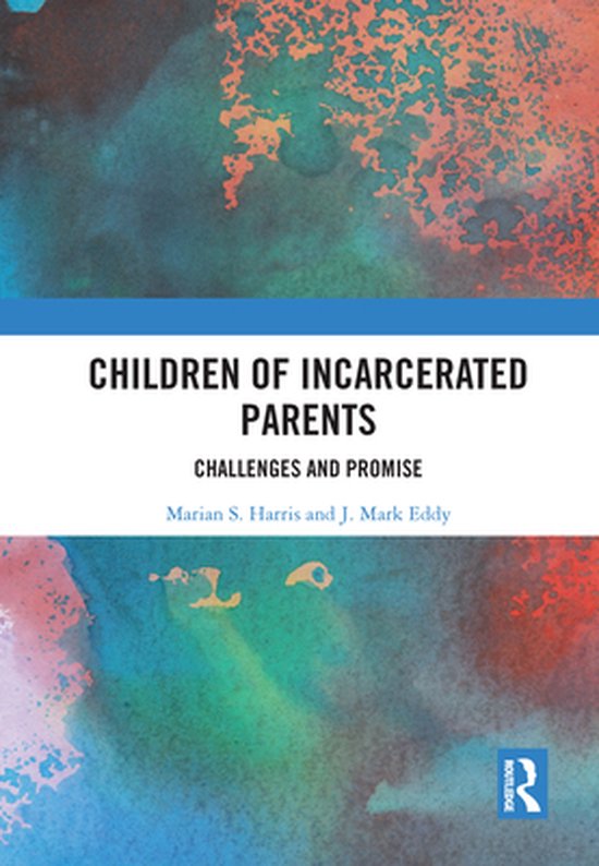 Children of Incarcerated Parents (ebook) | 9781351334068 | Boeken | bol.com