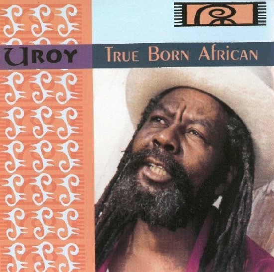 U-Roy - True Born African (LP), U-Roy | LP (album) | Muziek | bol