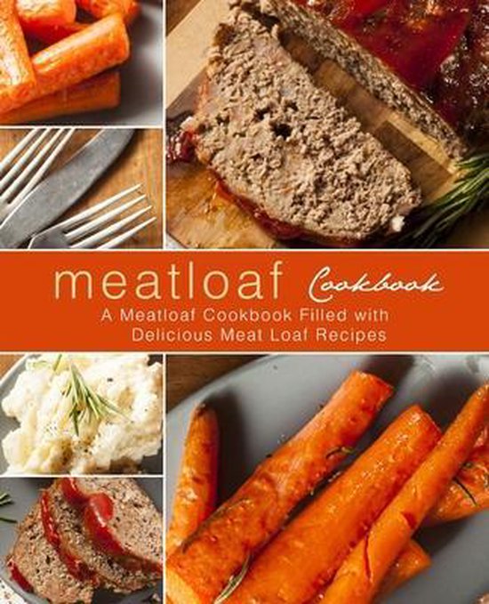 Meatloaf Cookbook, Booksumo Press | 9781721193905 | Boeken | bol