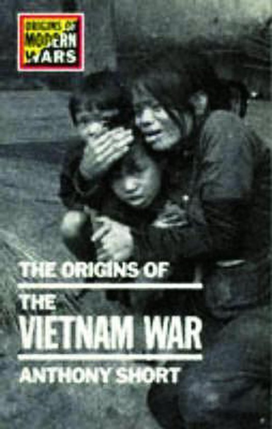The Origins of the Vietnam War | 9780582490819 | A. Short | Boeken ...