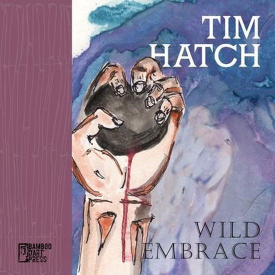 Wild Embrace, Tim Hatch | 9781947240346 | Boeken | bol.com