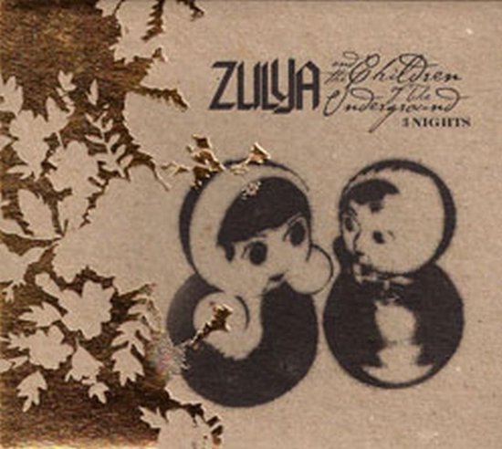 Zulya And The Children Of The Underground - 3 Nights (CD), Zulya And ...