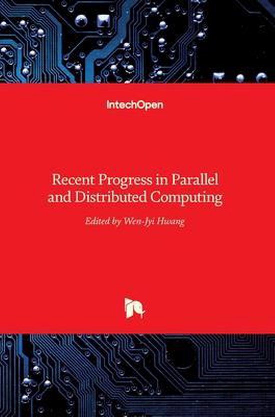 Recent Progress in Parallel and Distributed Computing | 9789535133155 | Boeken | bol.com